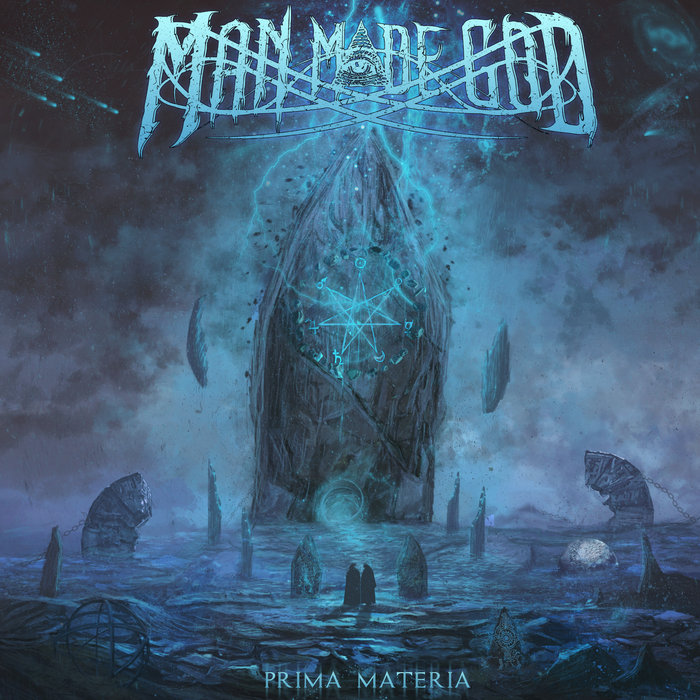 Prima Materia | Man Made God