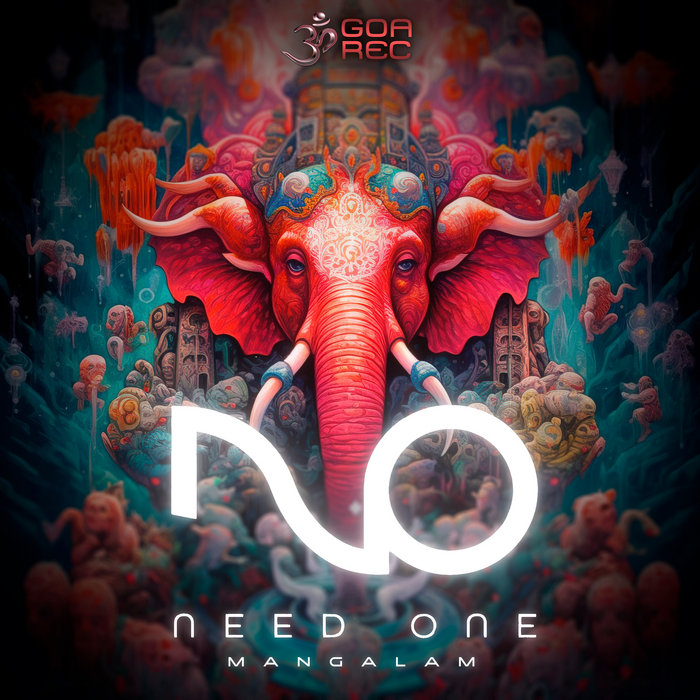 Need One - Mangalam (goaep496 - Goa Records) | Goa Records