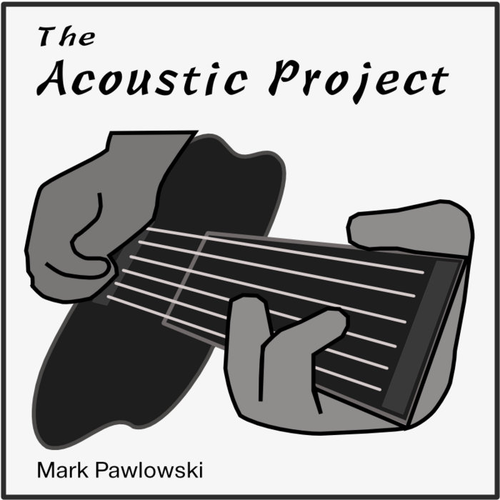 The Acoustic Project | Mark Pawlowski