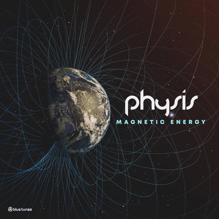 Magnetic Energy | Physis | Blue Tunes Records