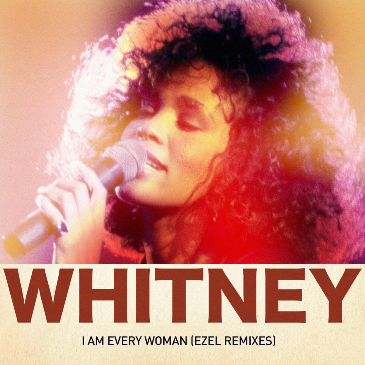I Am Every Woman (Ezel Remixes) | Ezel