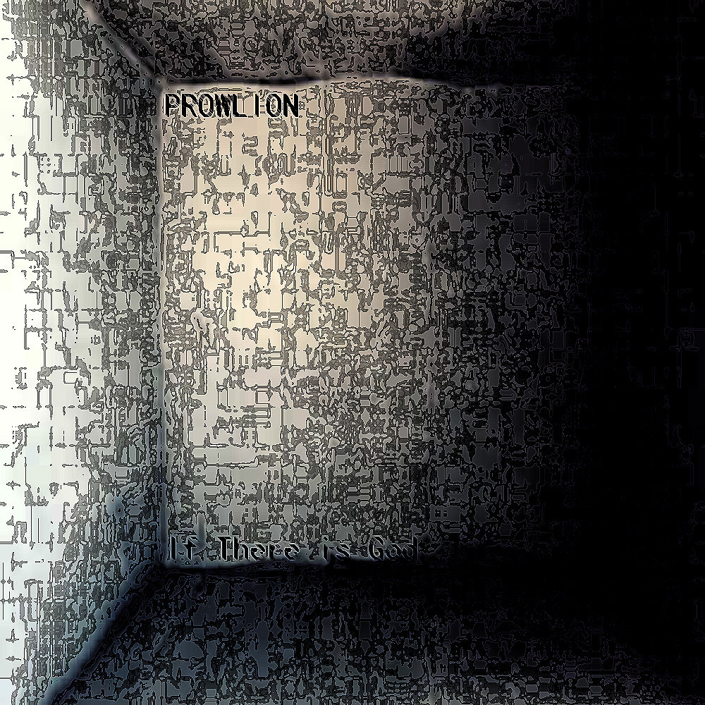 If There Is God EP | Prowlion/Keith Prevost