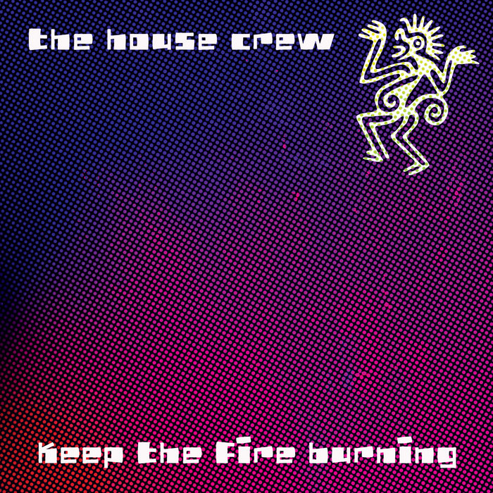 KF180A/BSE - Keep The Fire Burning EP | The House Crew | Kniteforce
