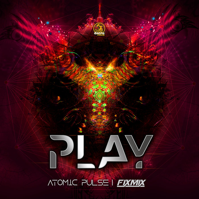 Play | Atomic Pulse & FixMix (Dacru Records) | Dacru Records