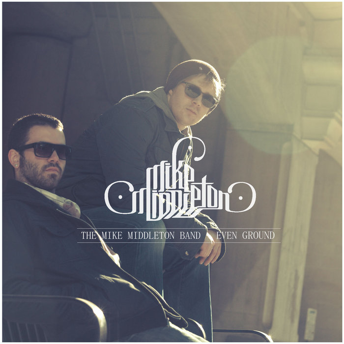 Even Ground | The Mike Middleton Band