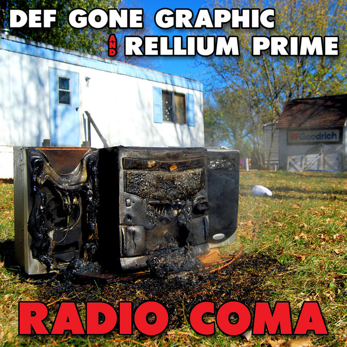 Radio Coma- Def Gone Graphic | Def Gone Graphic and Rellium Prime | DJ ...