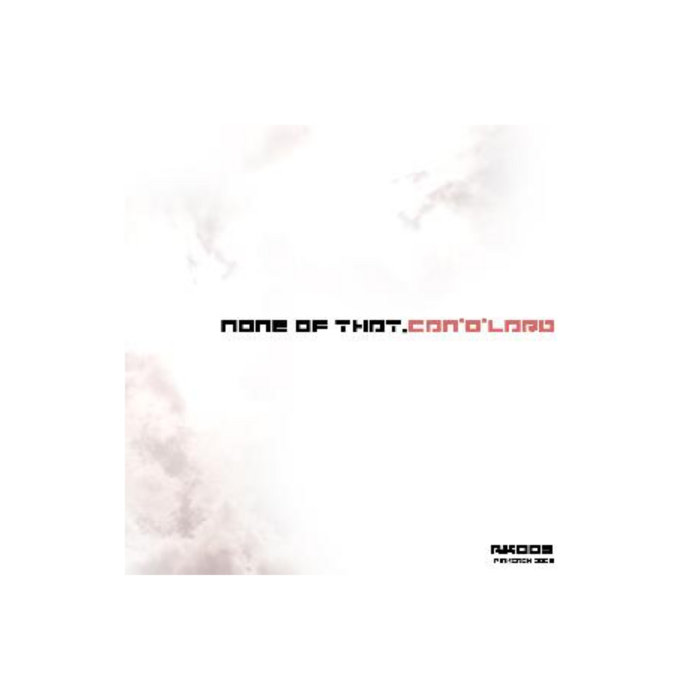 None of That Ep | Can'o'Lard | Lackluster