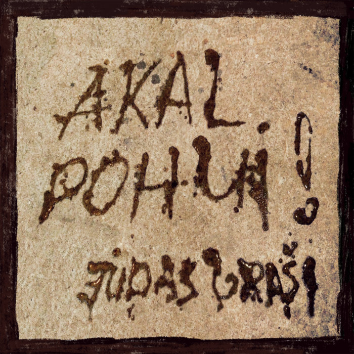 Atkal Pohui! | Jūdas Graši