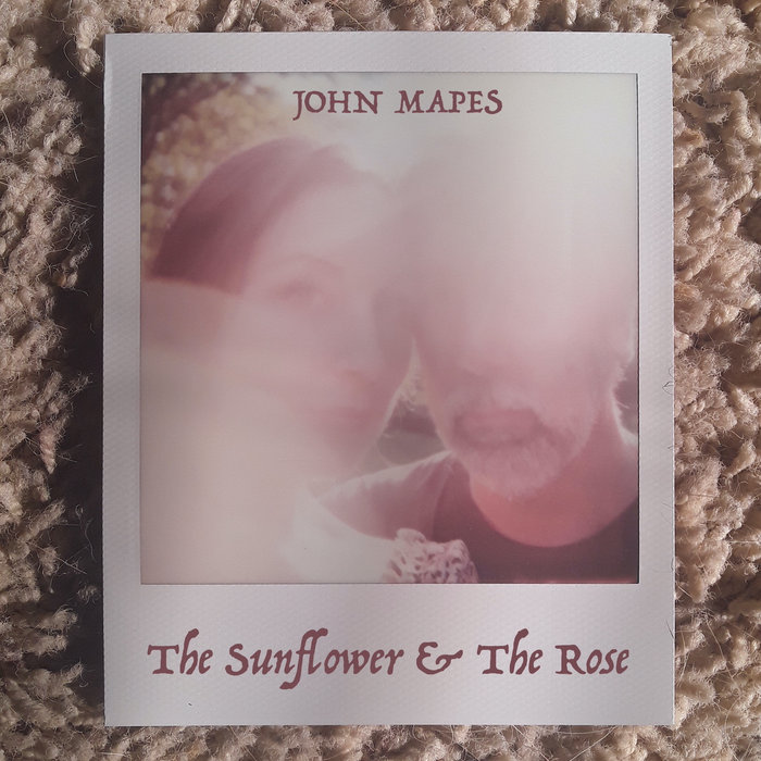 The Sunflower & The Rose | John Mapes