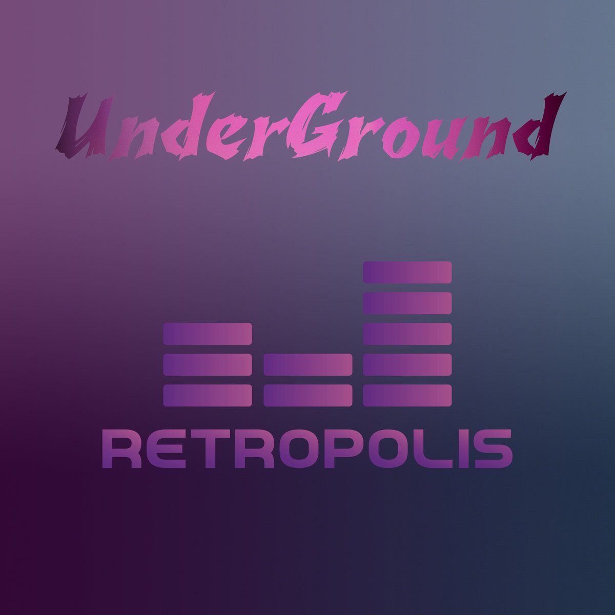 Retropolis | UnderGround | Hydraulis Records