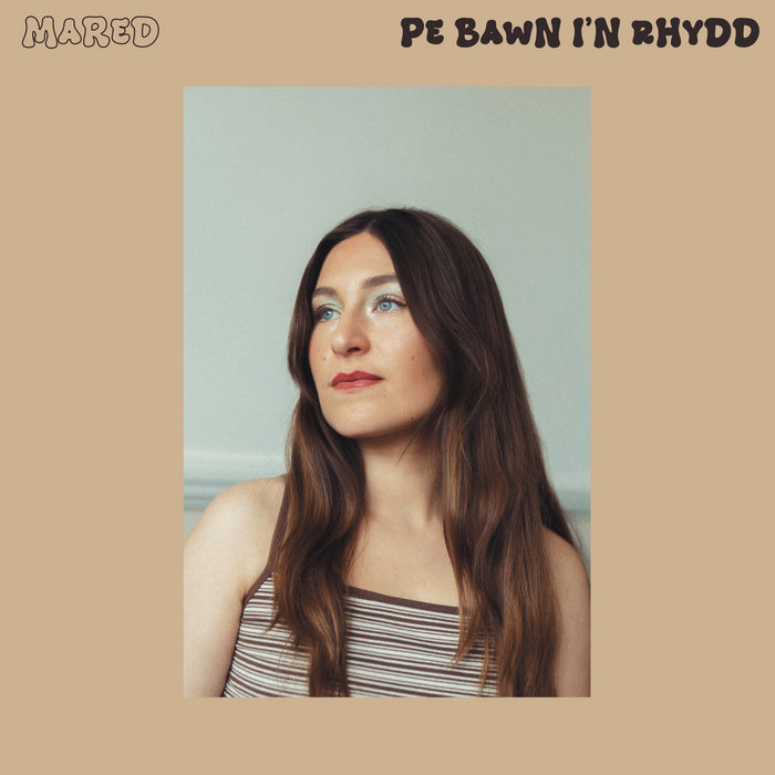 pe bawn i'n rhydd | Mared