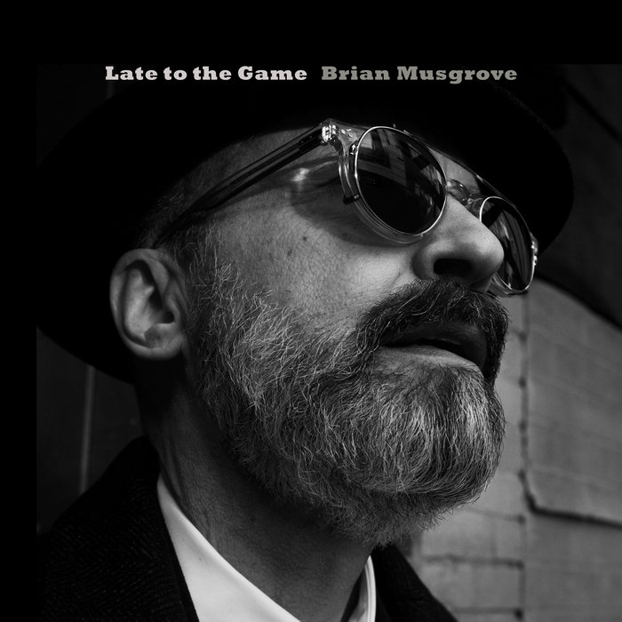 Late to the Game | Brian Musgrove
