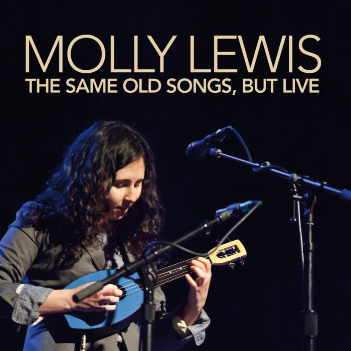 The Same Old Songs, But Live | Molly Lewis | Mollylele