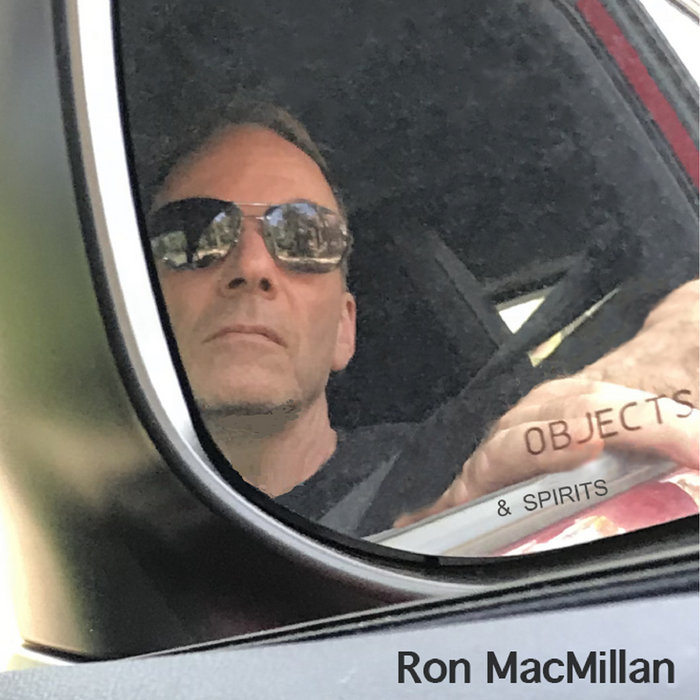 Objects & Spirits | Ron MacMillan