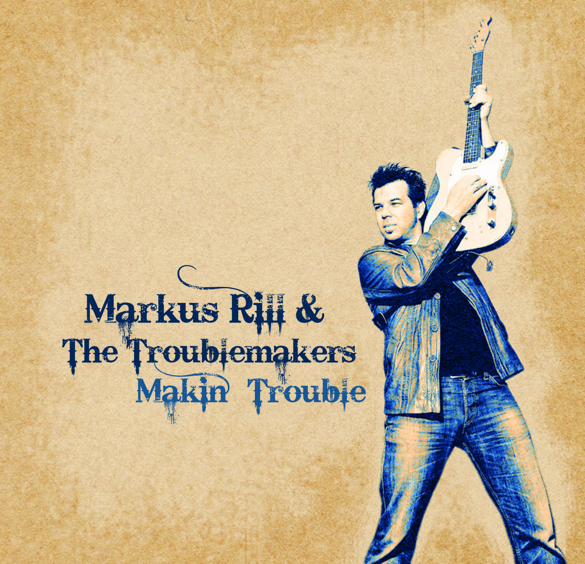 Makin' Trouble (EP) | Markus Rill & The Troublemakers | Markus Rill