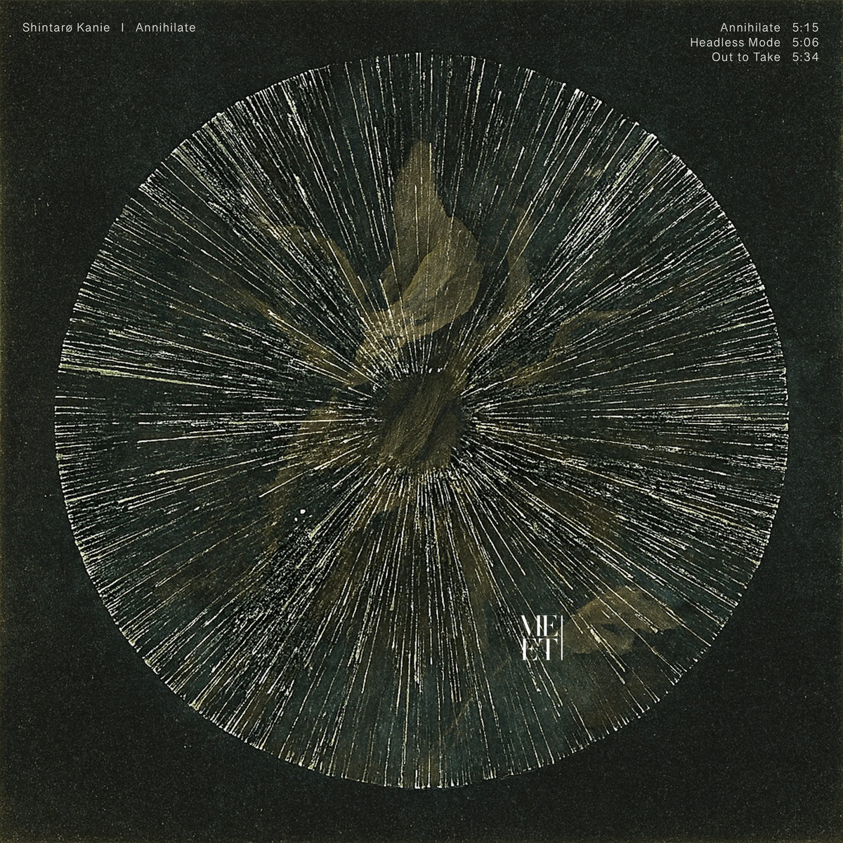 Annihilate | Shintarø Kanie | Meet Recordings