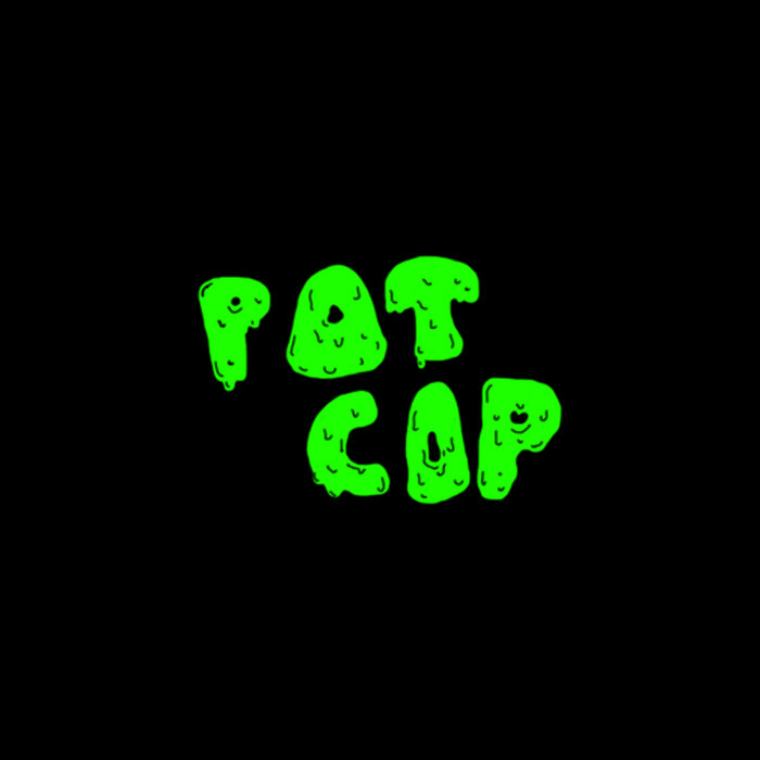 Pot Cop | Pot Cop