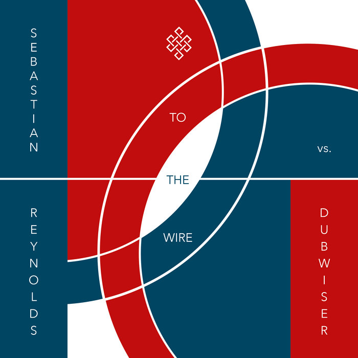 To The Wire | Sebastian Reynolds, Dubwiser | Sebastian Reynolds
