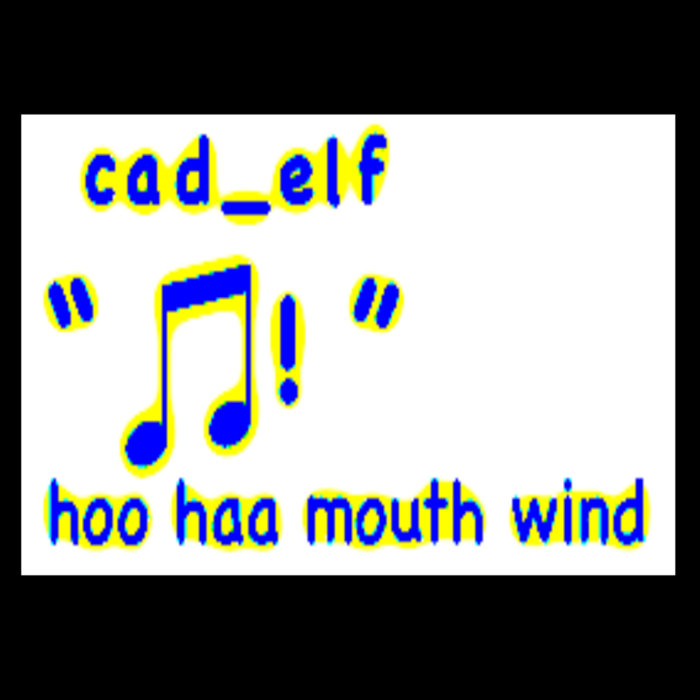 hoo haa mouth wind | cad_elf
