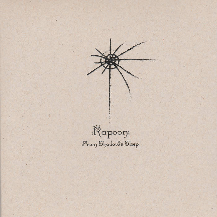 From Shadows Sleep | Rapoon