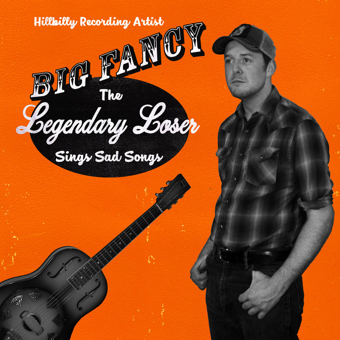Legendary Loser | Big Fancy