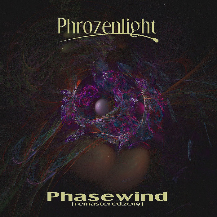 Phasewind 2019 (Remastered) | Phrozenlight