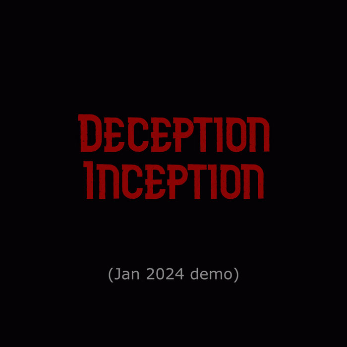 Deception Inception (demo) | JRM