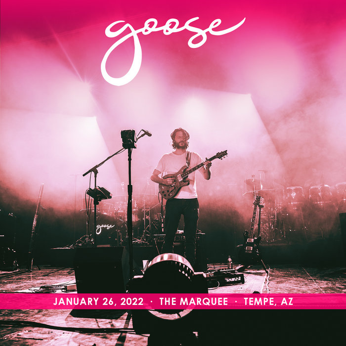 2022/01/26 The Marquee, Tempe, AZ | Goose