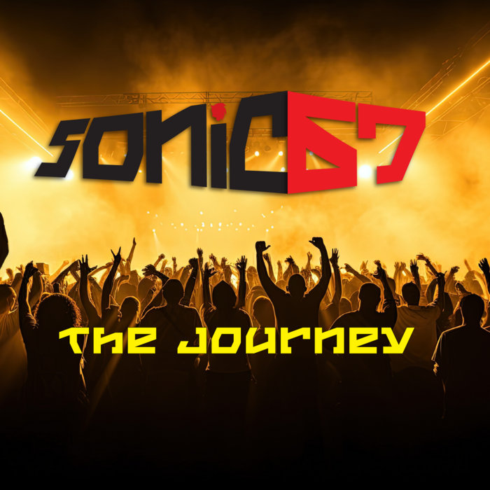 The Journey | Sonic 67 | Sonic67