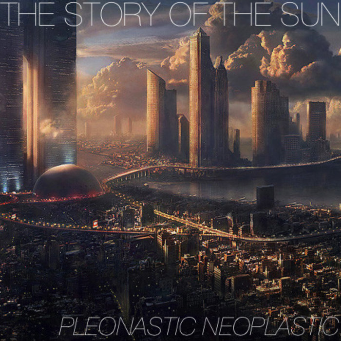 Pleonastic Neoplastic | The Story of the Sun