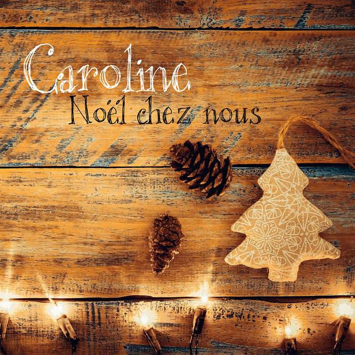 Noël chez nous | Caroline Noel