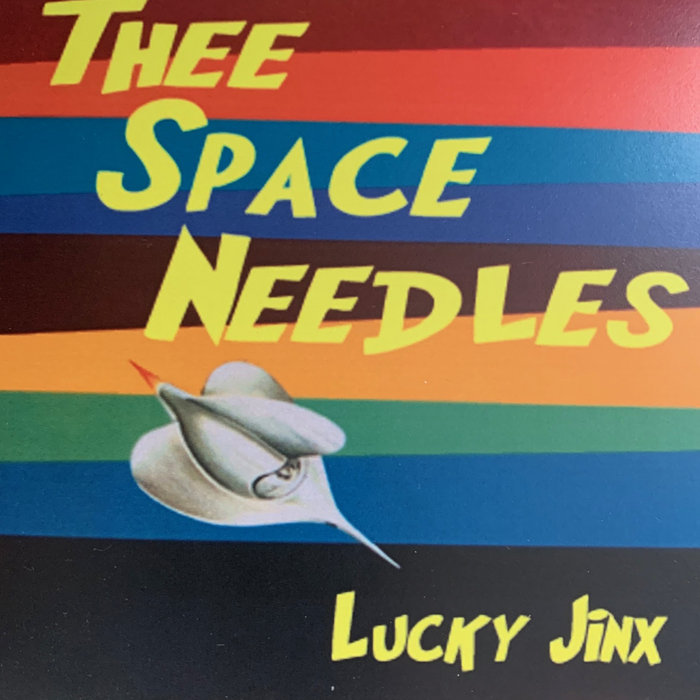 Lucky Jinx | Thee Space Needles