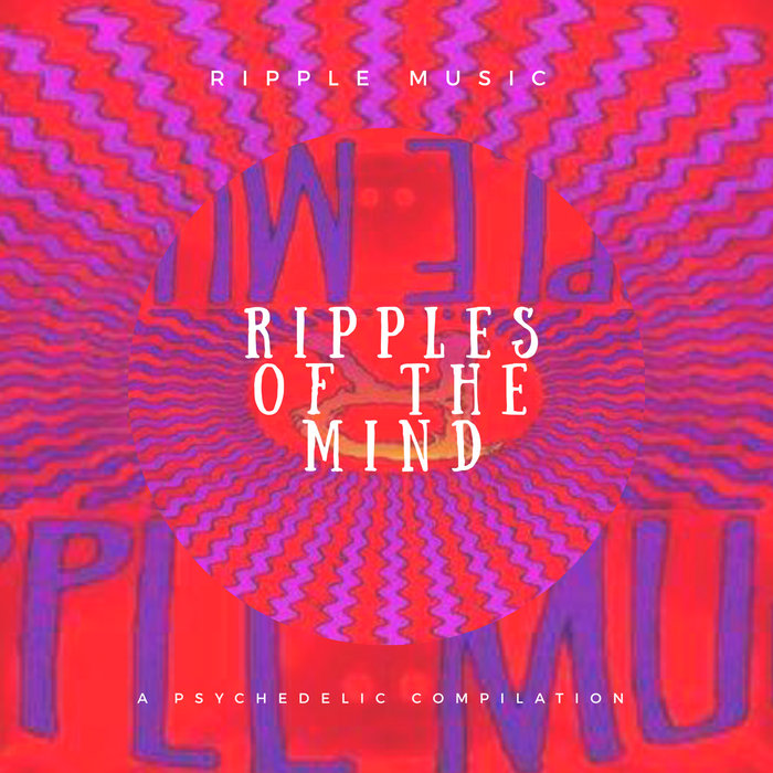 Ripples of the Mind | Ripple Family | Ripple Music