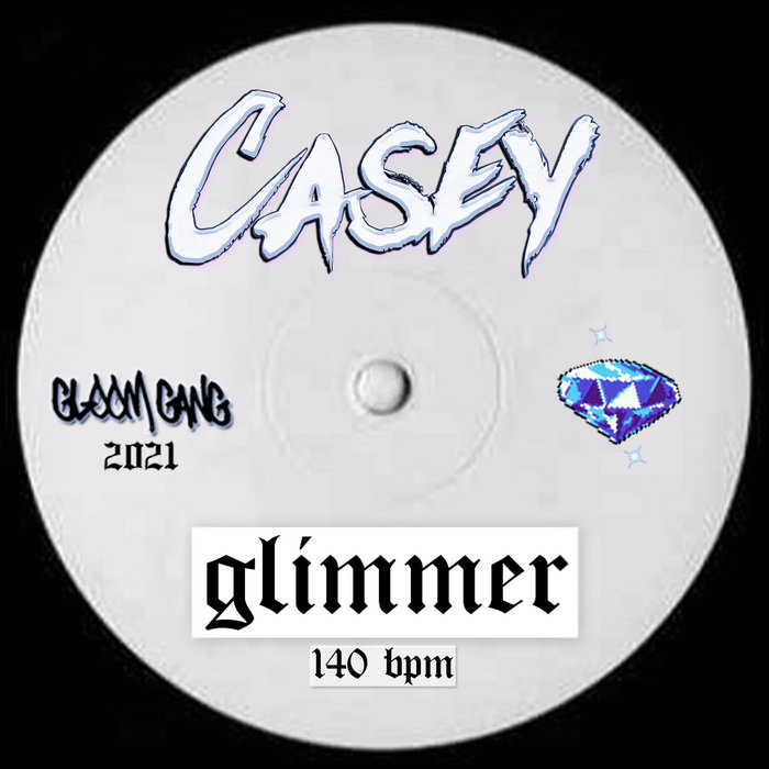 GLIMMER | CASEYDUBZ | Caseydubz