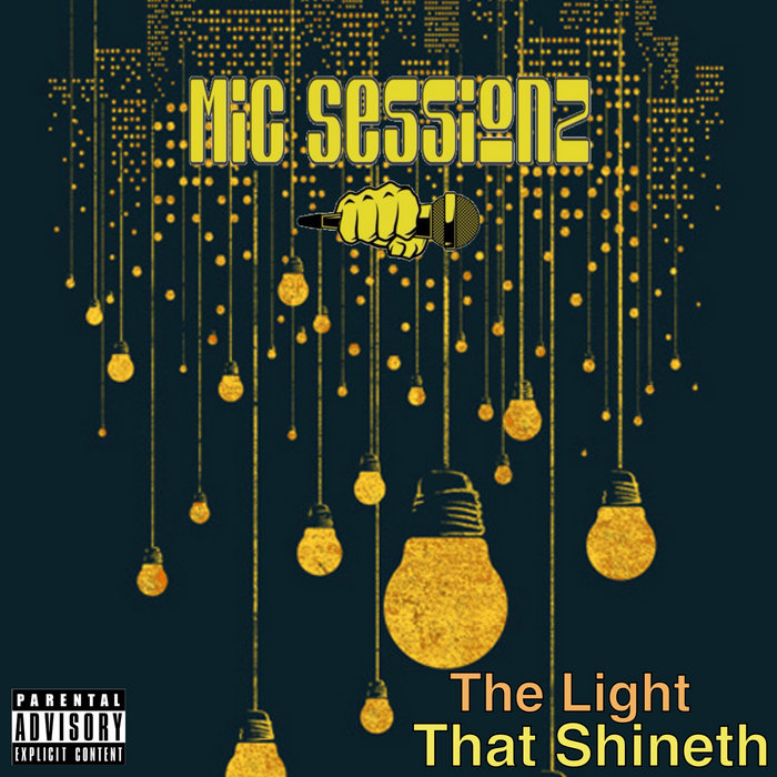 The Light that Shineth | Mic Sessionz