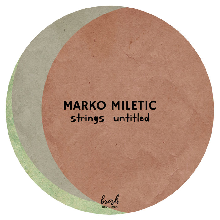 Strings Untitled | Marko Miletic | brosh