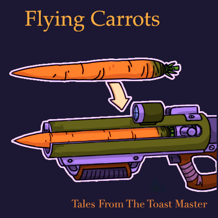 Flying Carrots tales from the toast master | Alpena Rock City