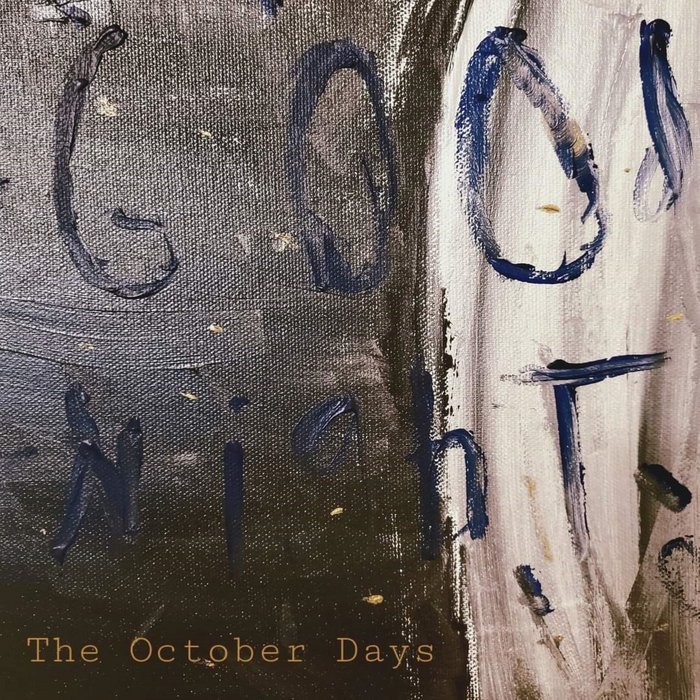 Goodnight | The October Days