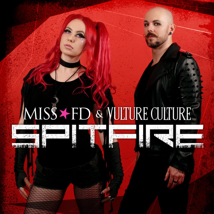 Spitfire | Miss FD & Vulture Culture | Miss FD