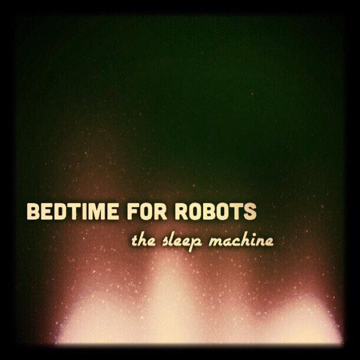 The Sleep Machine | Bedtime for Robots