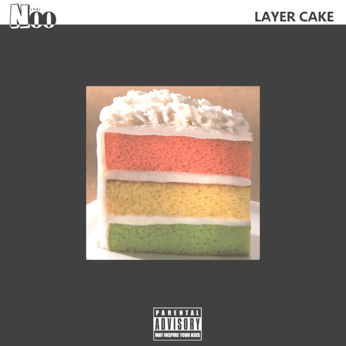 Noo - Layer Cake | Noo Makes Music