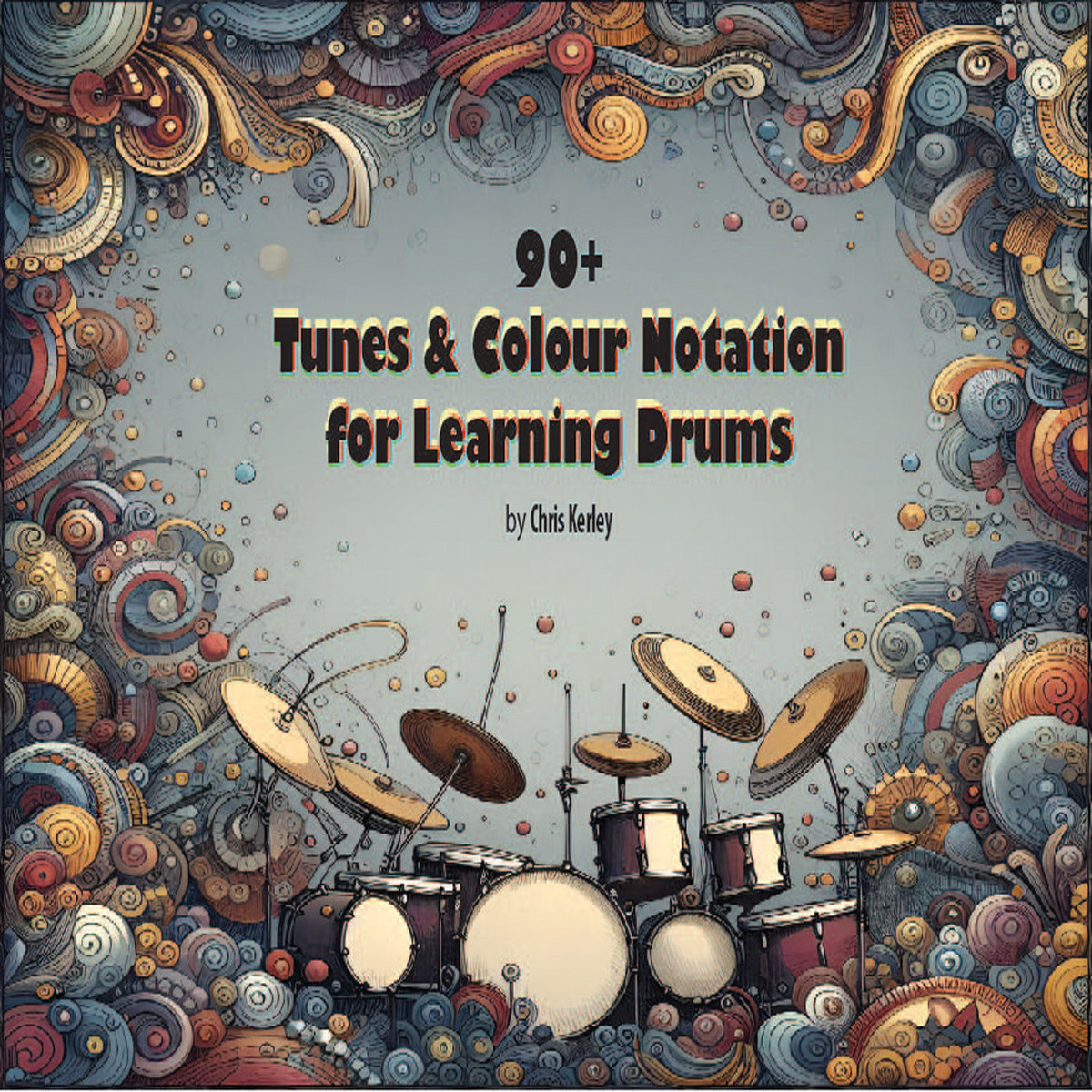 90+ Colour Notation for Learning Drums Book (FULL TUNE LIST) | Chris ...