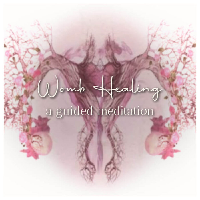 Womb Healing: a guided meditation with light language | Moonseed ...