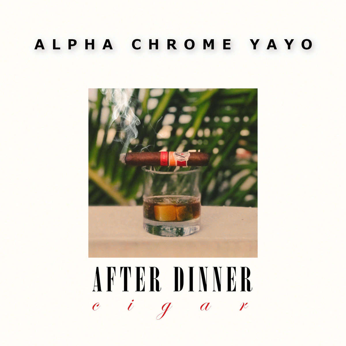 EP Review | Alpha Chrome Yayo Lights An After Dinner Cigar - HeadStuff