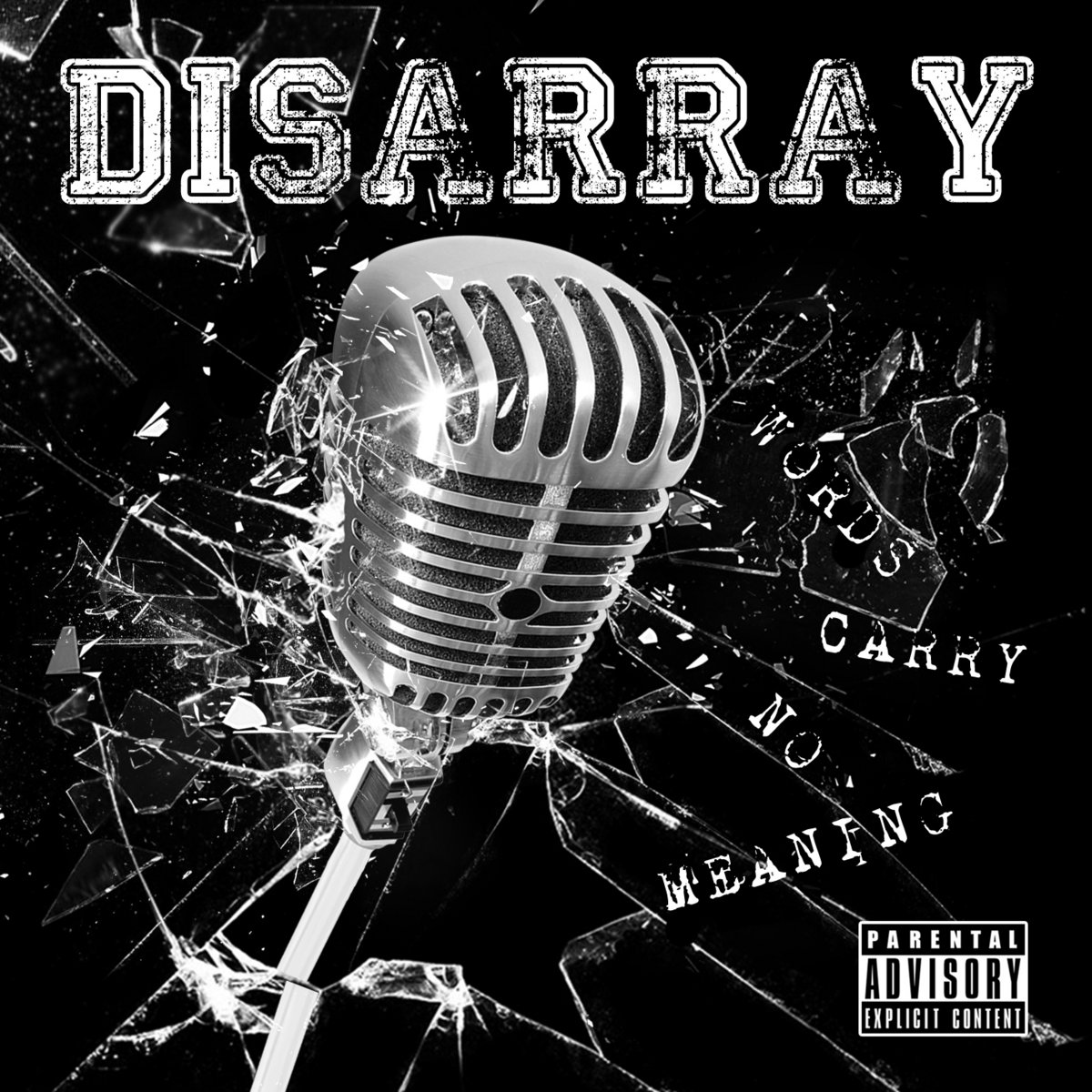 Words Carry No Meaning Disarray words-carry-no-meaning-disarray