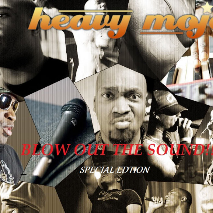 Blow Out The Sound (Expanded) | Heavy Mojo