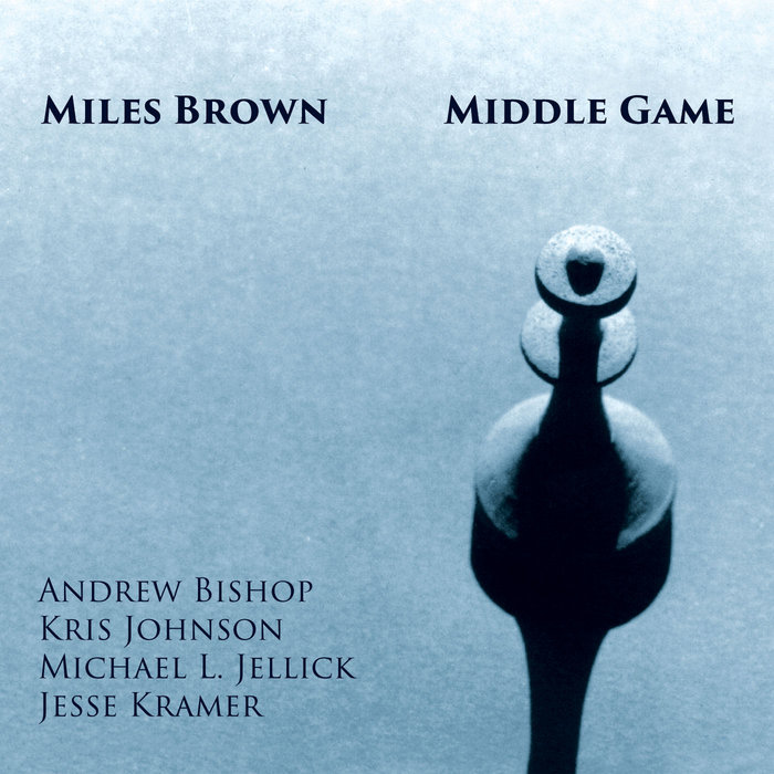 Middle Game | Miles Brown