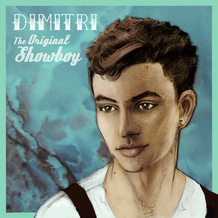 The Original Showboy | DIMITRI