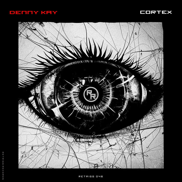 Cortex | DENNY KAY | Retrigg Records