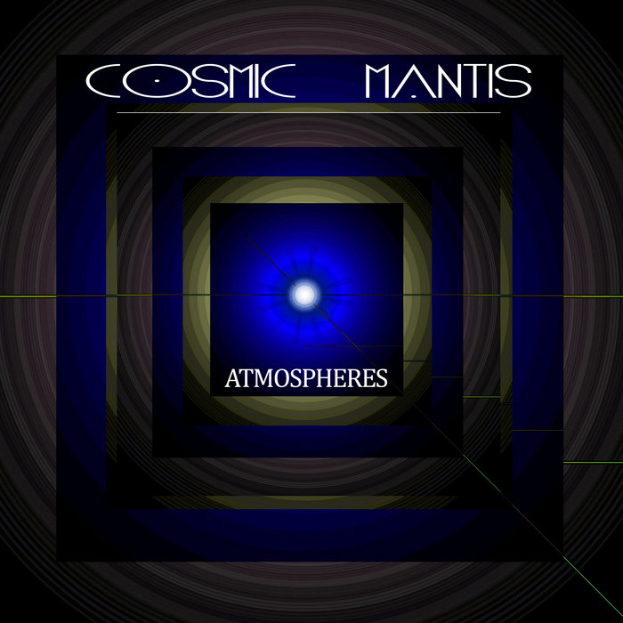 Atmospheres | Cosmic Mantis